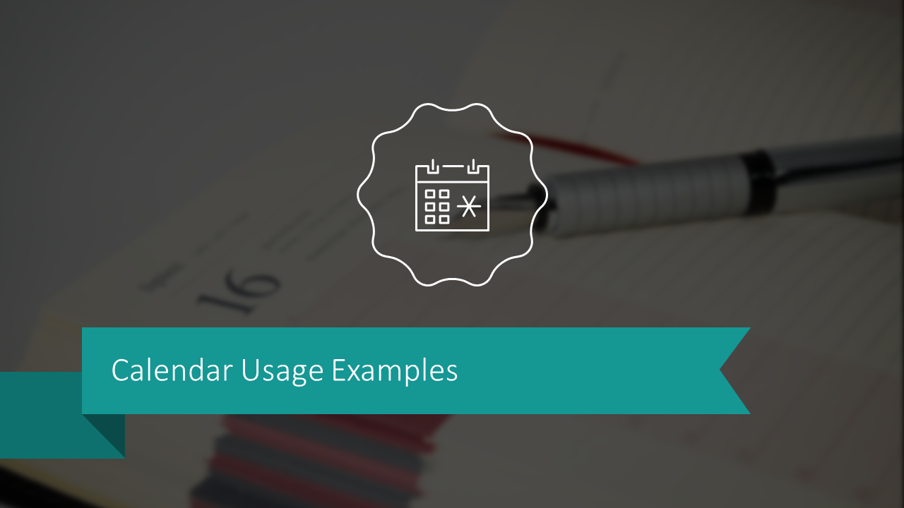 Calendar Usage Examples
