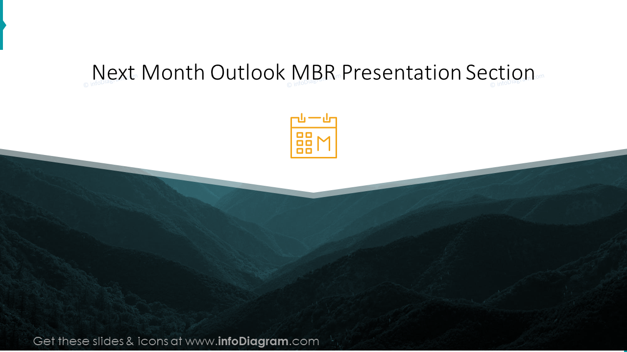Next Month Outlook MBR Presentation Section
